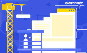 Considerations When Developing a Website in 2023 | FastComet