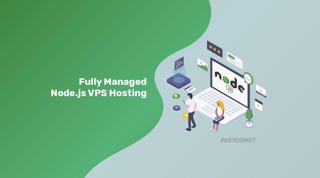 Managed Node.js VPS Hosting » Best Speed & Security - FastComet